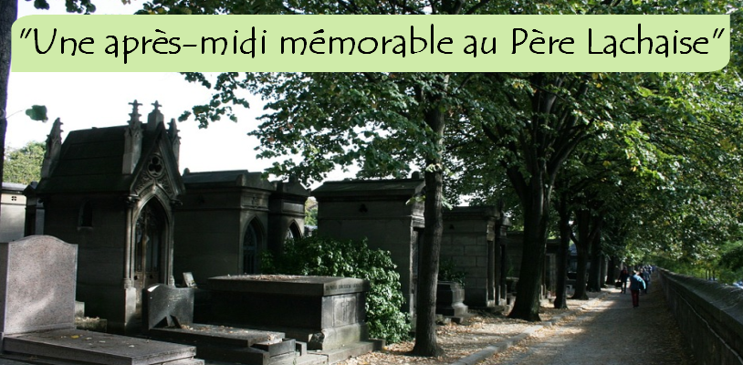[Témoignage ] Le cimetière du Père Lachaise pour apprendre autrement